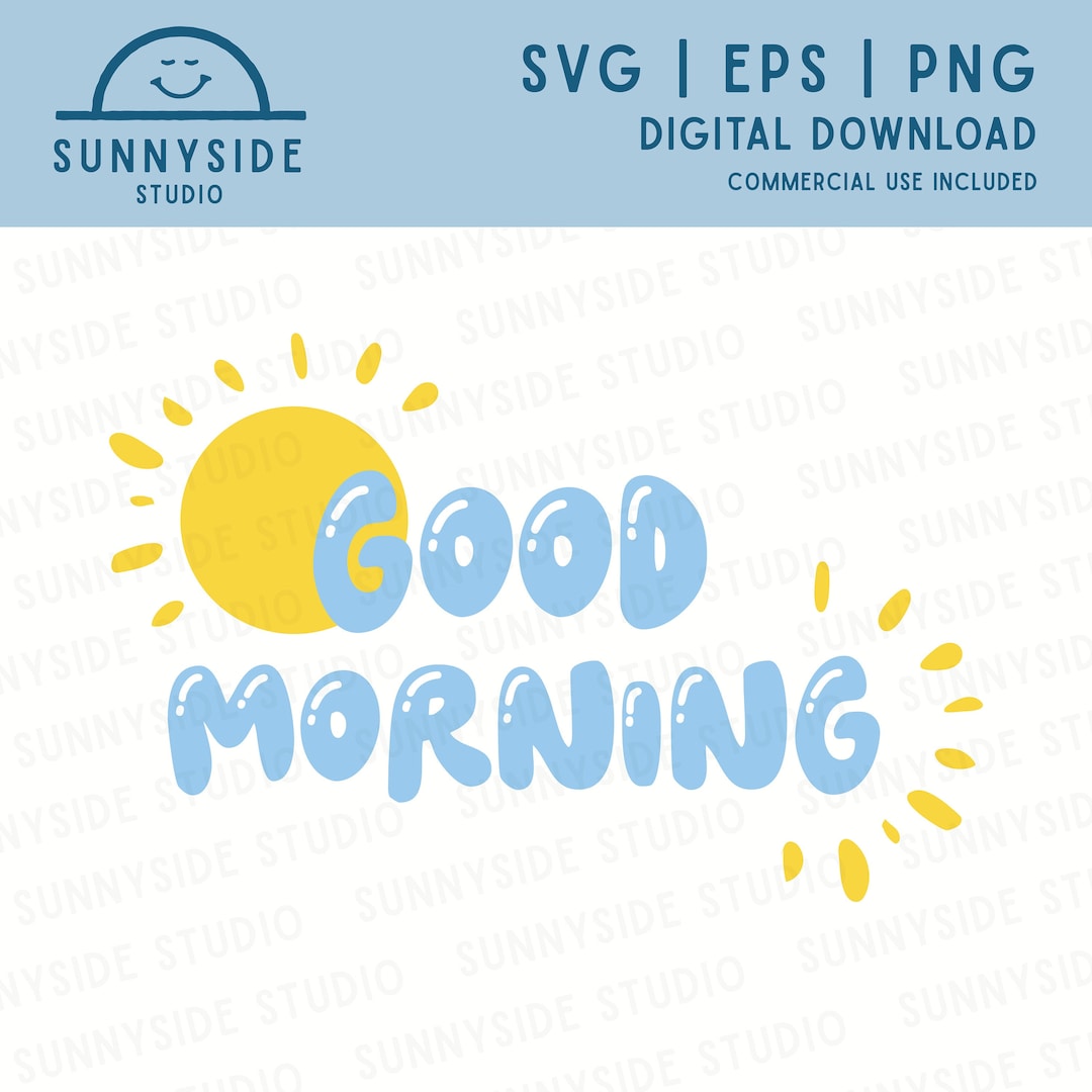 Good Morning Sticker - Instant Download, Digital Download, Svg, Eps, Ai ...