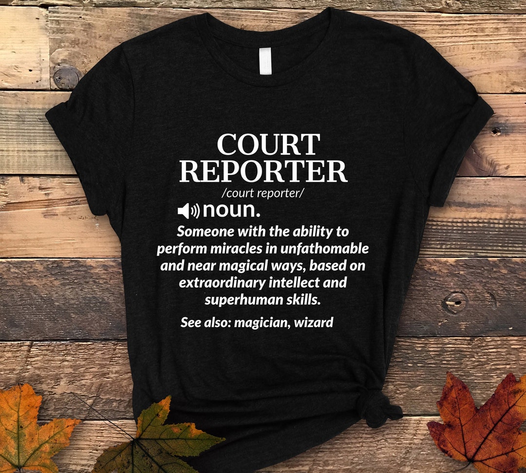 Court Reporter Definition Shirt, Stenography Shirt, Gift for Steno ...