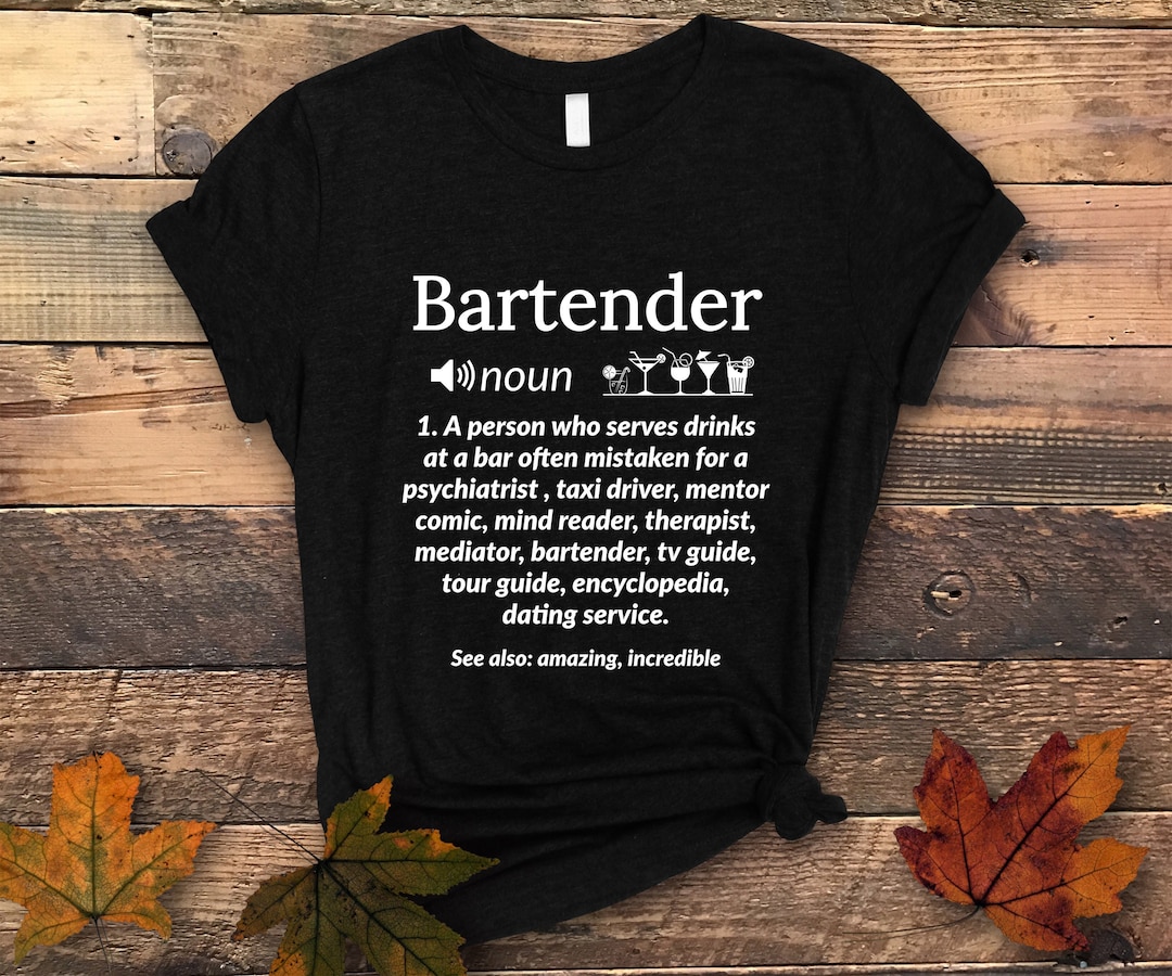 Bartender Definition Shirt, Bartender Shirt, Funny Bartending Shirt ...