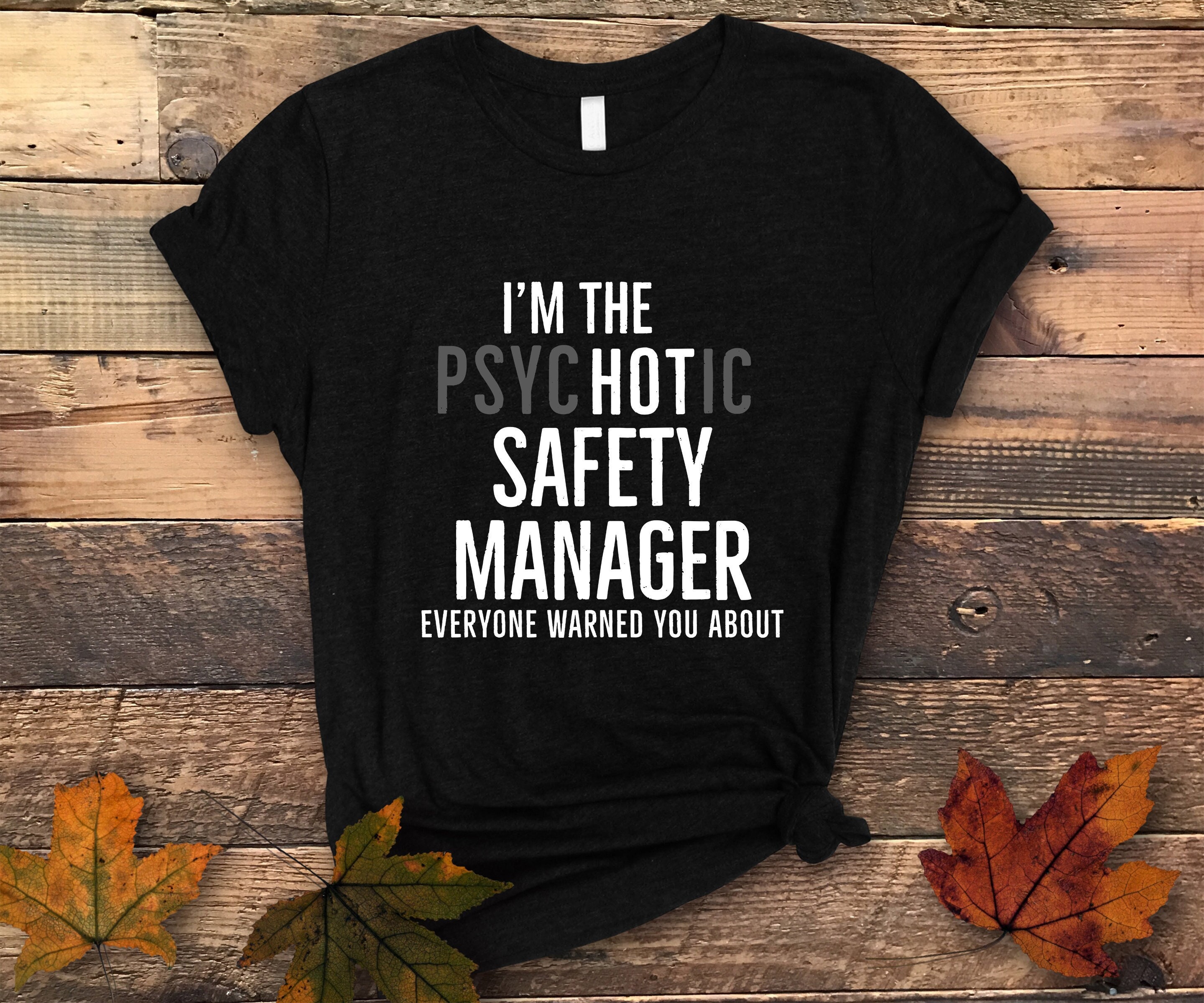 Funny Hot Safety Manager Shirt, Safety Manager Gift, Safety Officer ...