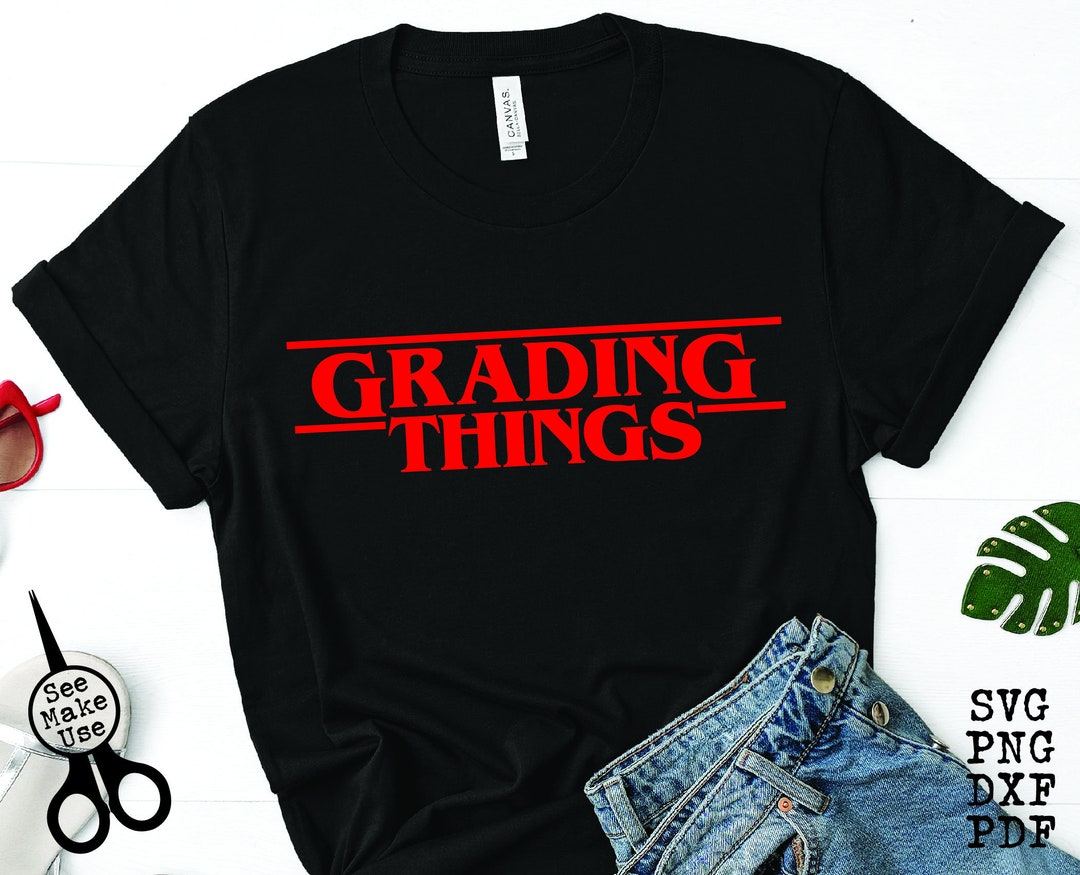 Grading Things Teacher Shirt Svgpngdxfpdf Clip Art Digital Download ...