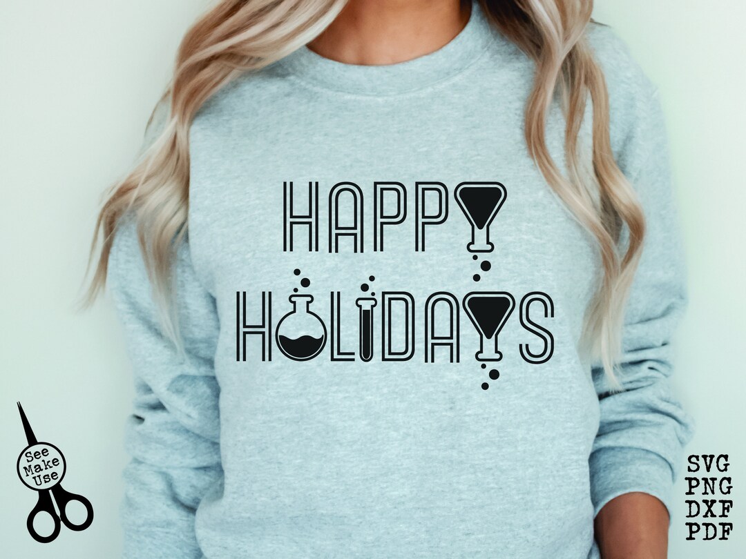Science Teacher Christmas Shirt| Happy Holidays Svg|png|dxf|pdf Clip ...