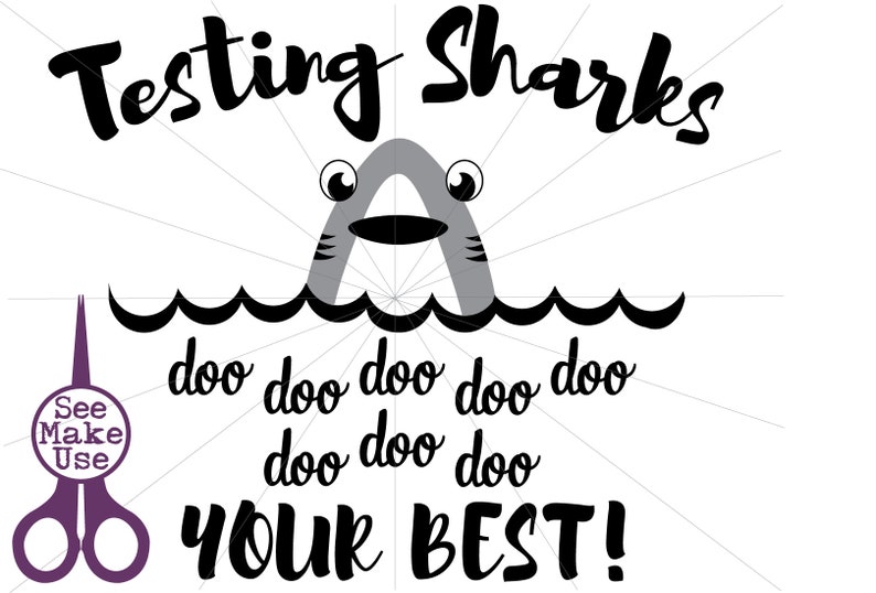 Testing Sharks Doo Doo Shirt Svg Png Eps Dxf Pdf Clip Art - Etsy