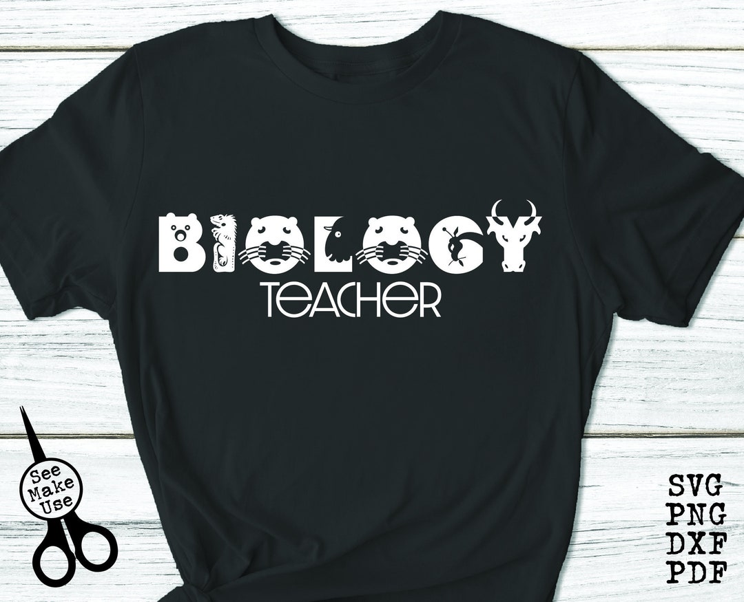 Biology Teacher Shirt Svg|png|dxf|pdf Clip Art Digital Download Graphic ...