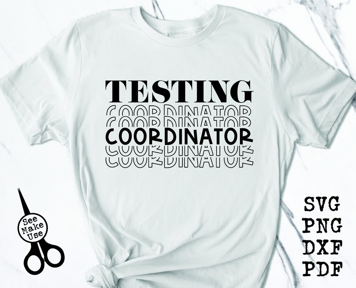 Testing Coordinator Shirt Svgpngdxfpdf Clip Art Digital - Etsy