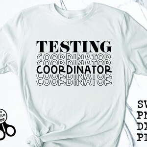 Testing Coordinator Shirt Svg|png|dxf|pdf Clip Art Digital Download ...