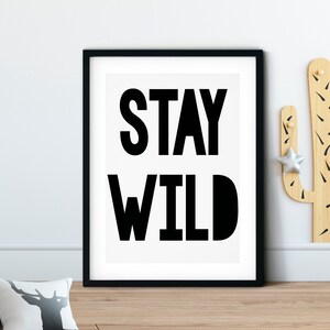 STAY WILD PRINT, Digital Download, Nursery Print, New Baby, Instant ...