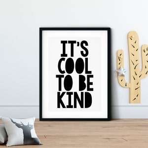 It's COOL to BE KIND Print, Digital Download, Nursery Print, Gift, Home ...