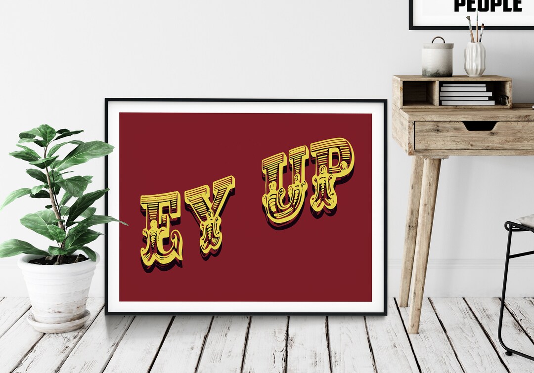 EY UP PRINT, Digital Download, Motivational, Instant Download, Gift ...