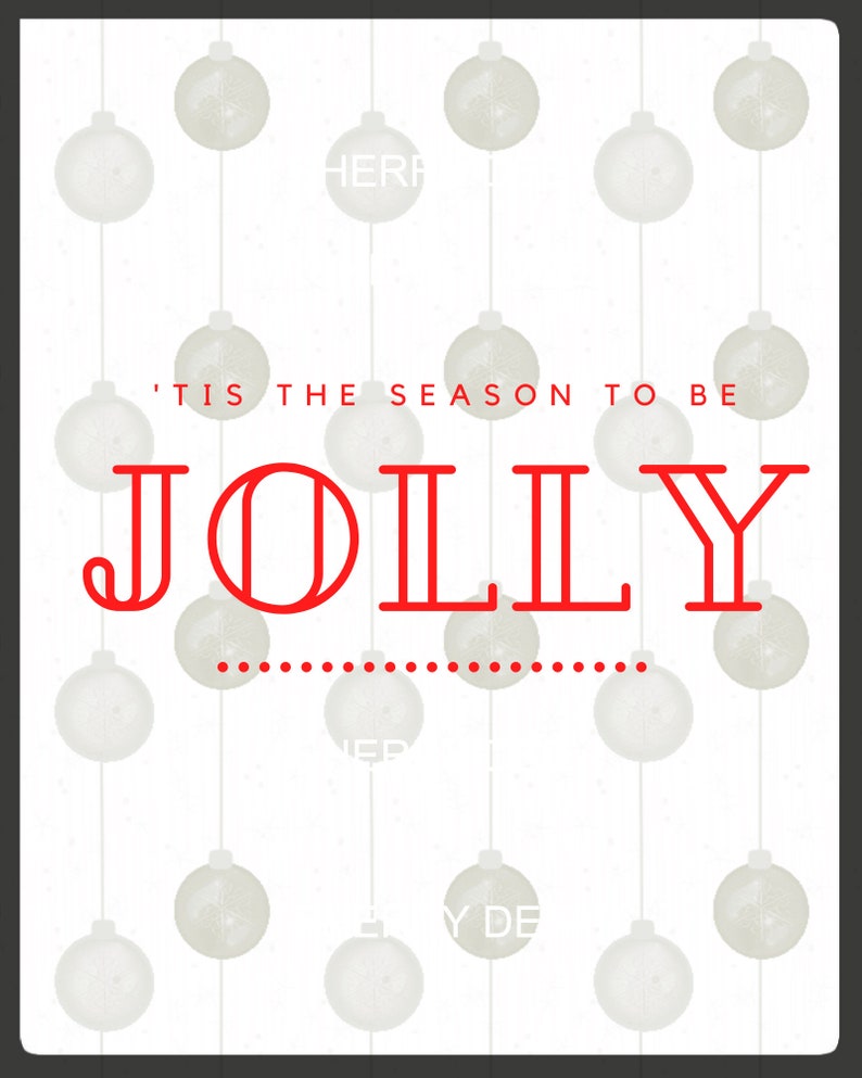 Tis' the Season to Be Jolly, 8x10 Instant Digital Download, Gift for ...