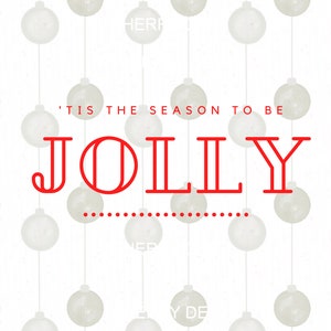 Tis' the Season to Be Jolly, 8x10 Instant Digital Download, Gift for ...