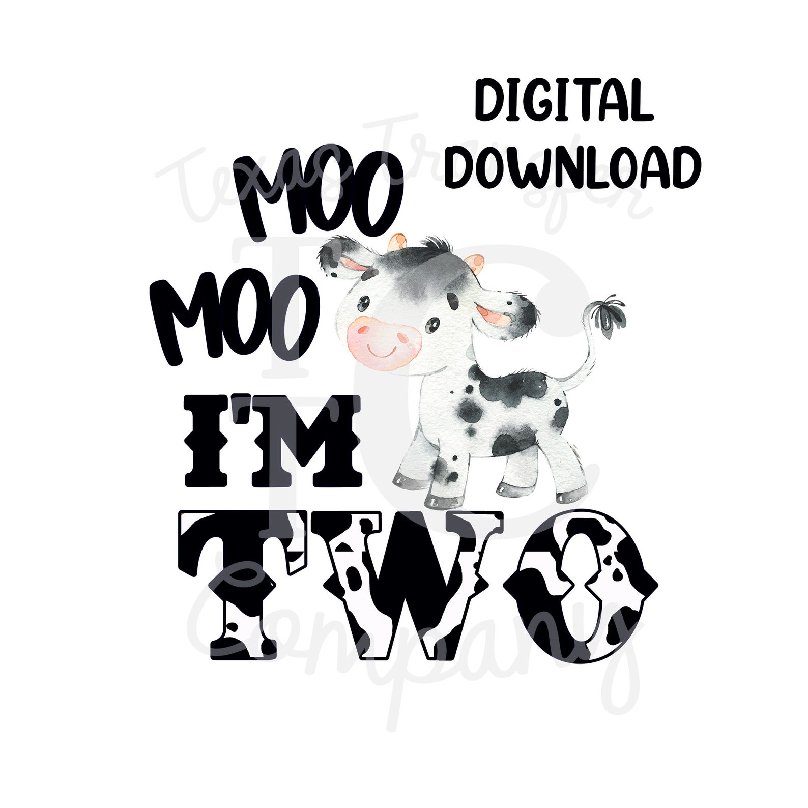 Moo Moo I'm Two, Cow Birthday Png, Sublimation File, Cow Birthday ...