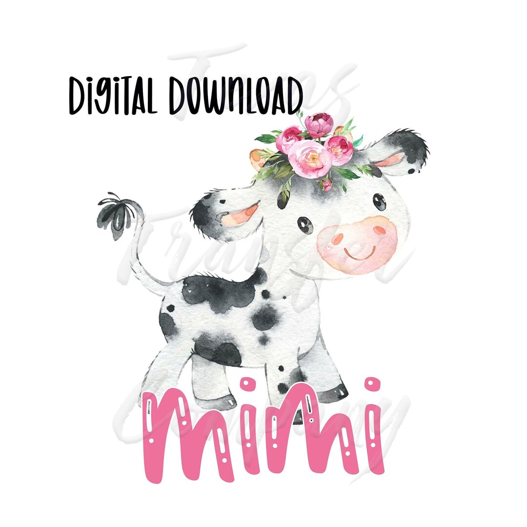 Mimi Cow Digital Download, Cow Birthday Png, Sublimation File, Girls ...