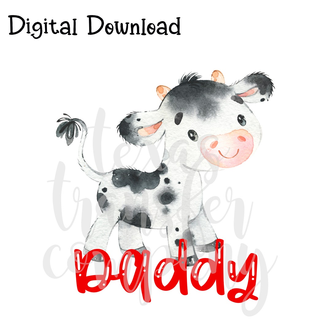 Daddy Cow Digital Download, Cow Birthday Png, Sublimation File, Kids ...