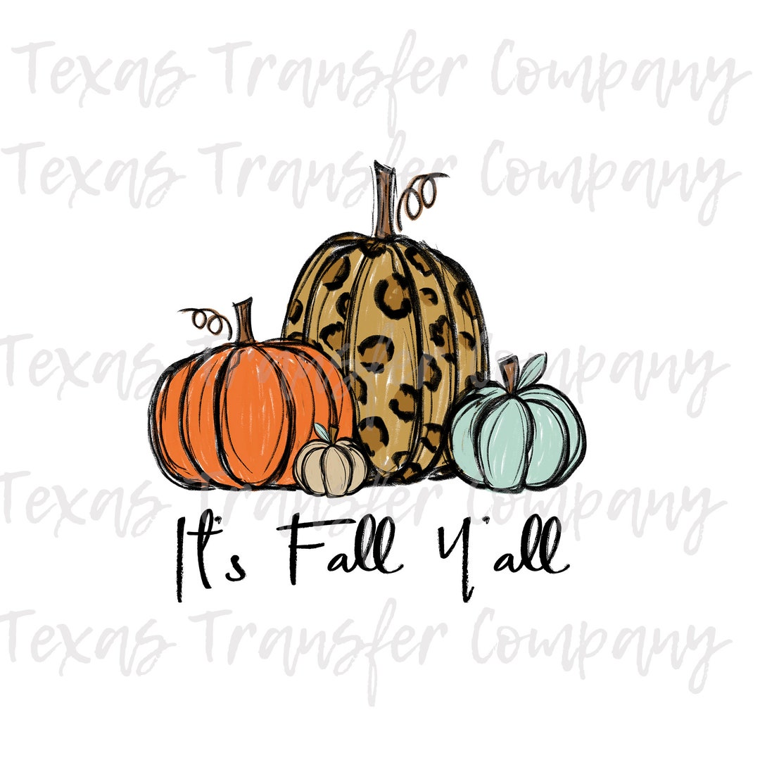 It's Fall Y'all Sublimation Transfer, Cotton Shirt Transfer, Ready to ...