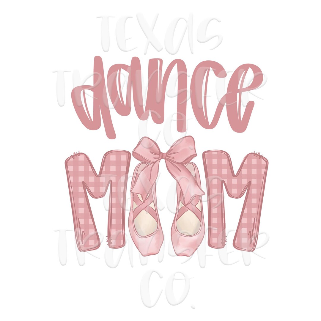 Dance Mom Sublimation Transfer, Dance Mom Tshirt Supplies, Dance Mom ...