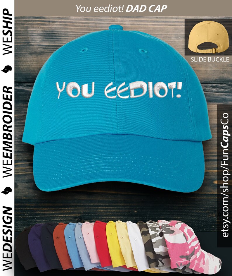 You Eediot Embroidered Hat - Etsy