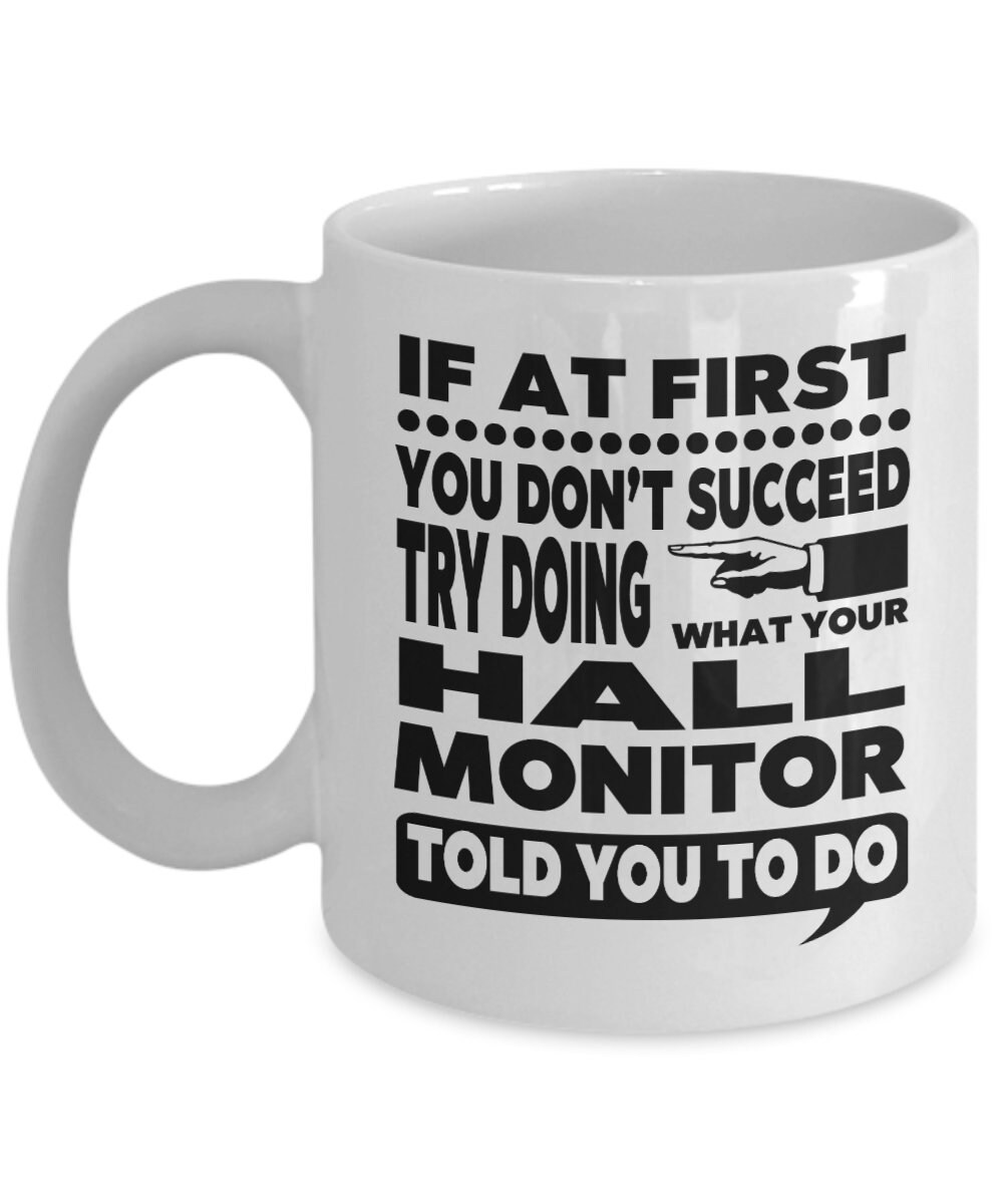 Hall Monitor, Hall Monitor Gifts, Hall Monitor Mug, Gift for Hall ...
