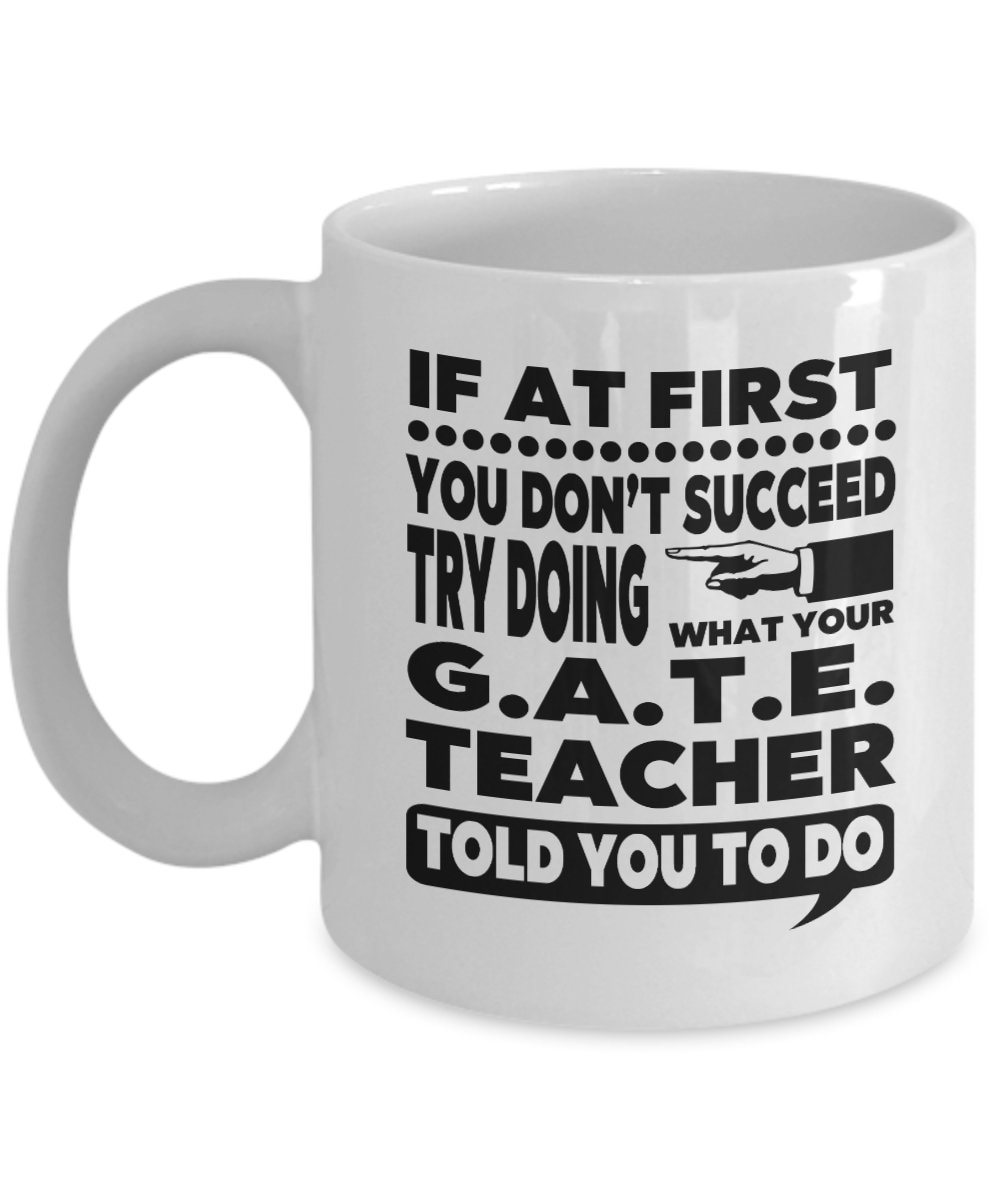 G.A.T.E. Teacher, Gate Teacher, GATE Teacher Mug, Gate Teacher Gifts ...