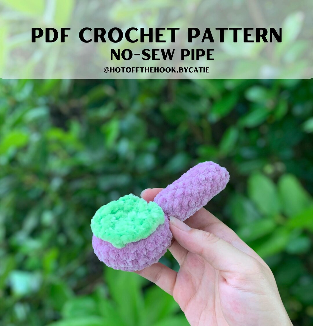 Crochet Pattern | No-sew Pipe Pattern | Pipe Pattern | Stoner Patterns ...