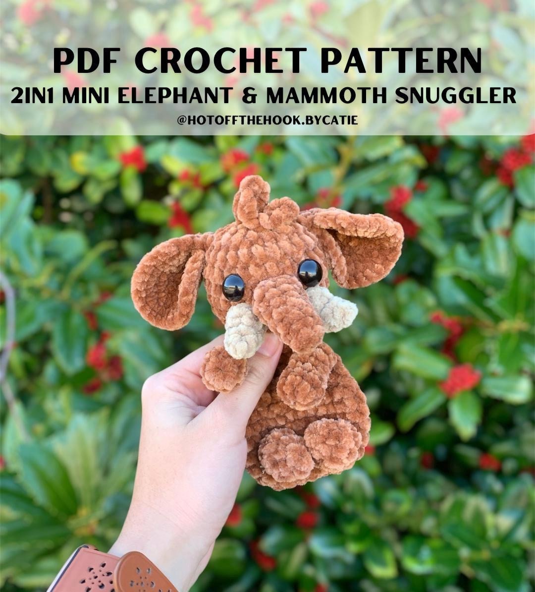 Crochet Pattern | Mini Elephant Mammoth Snuggler | 2-in-1 Crochet ...