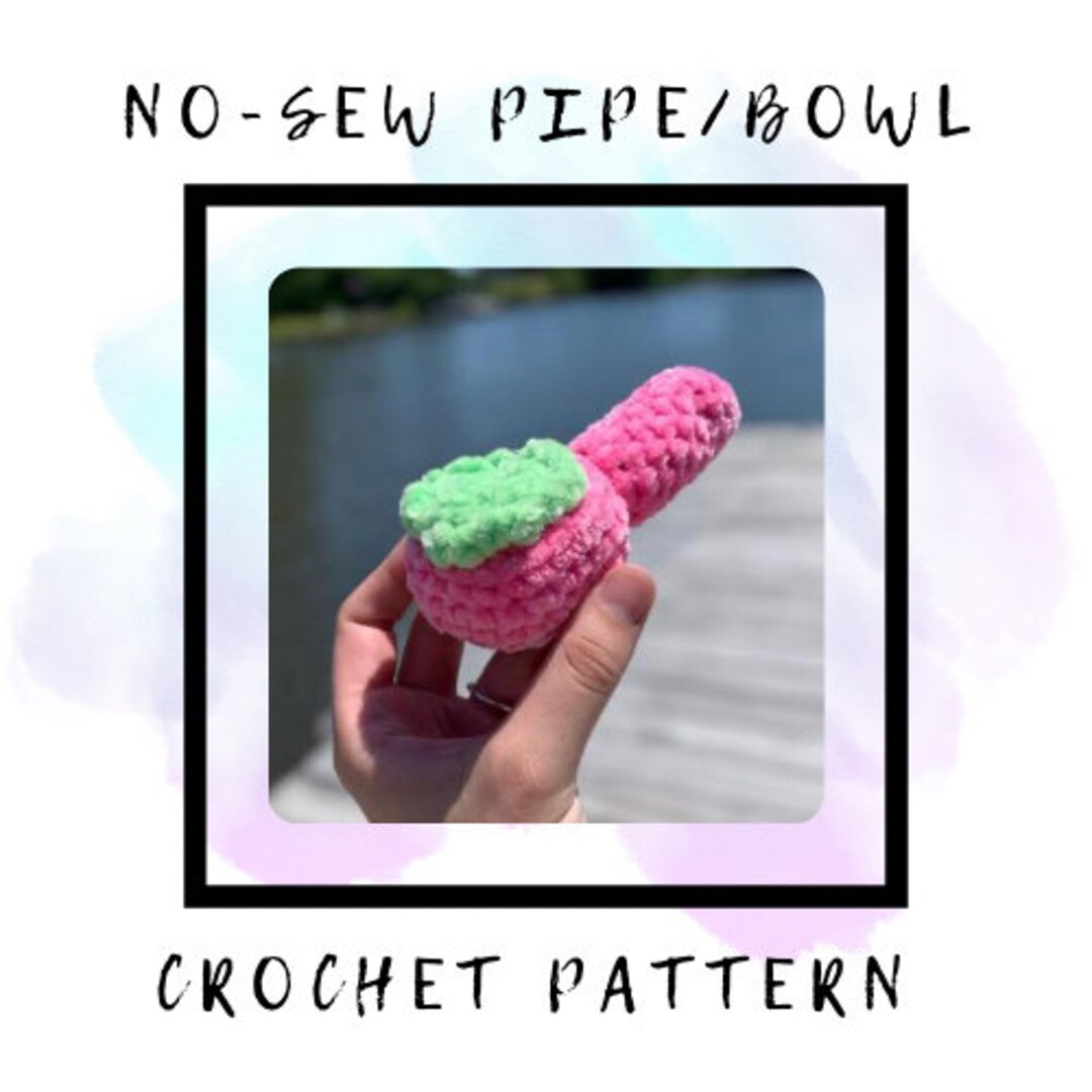 Crochet Pattern No-sew Pipe Pattern Pipe Pattern Stoner - Etsy