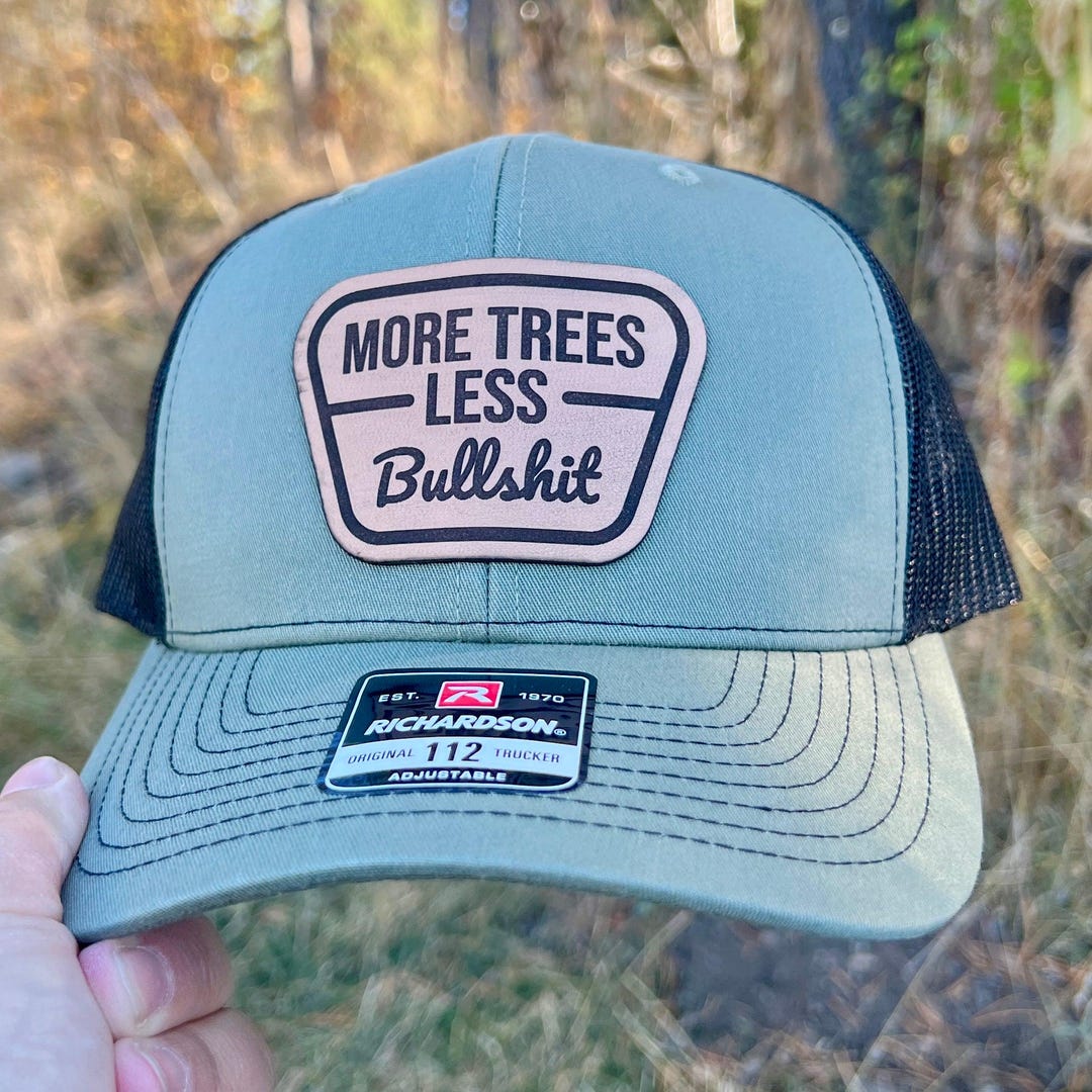 More Trees Less BS Hat | Snapback Hat | Leather Patch Hat | Funny ...