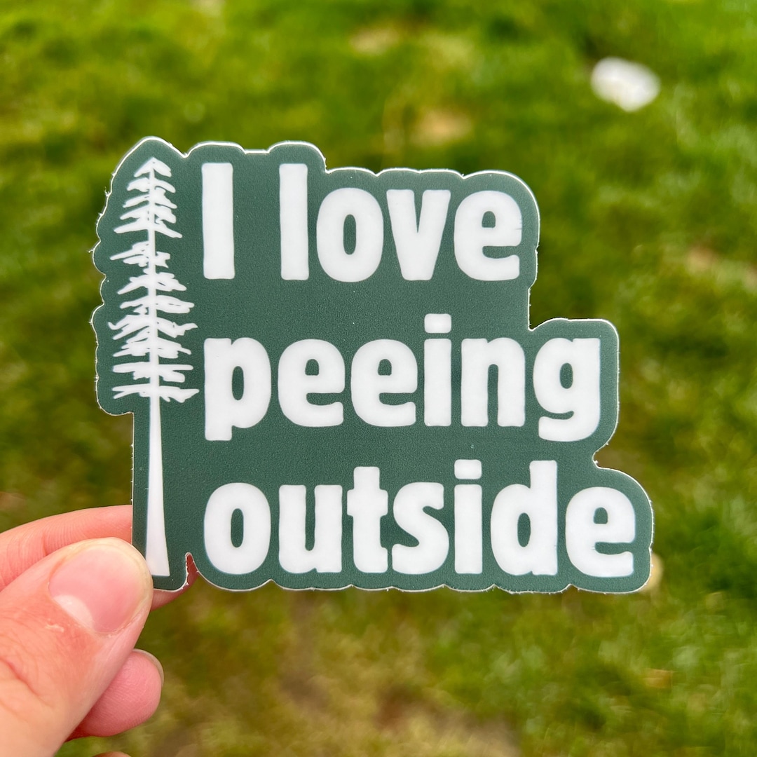 I Pee Outside Sticker | Hilarious Camping Decal | Tent Camping Gift ...