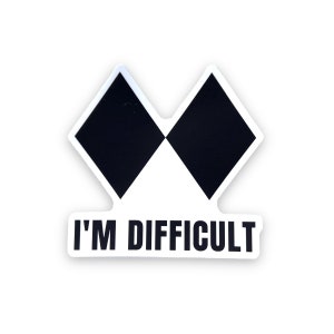I'm Difficult Sticker - Etsy
