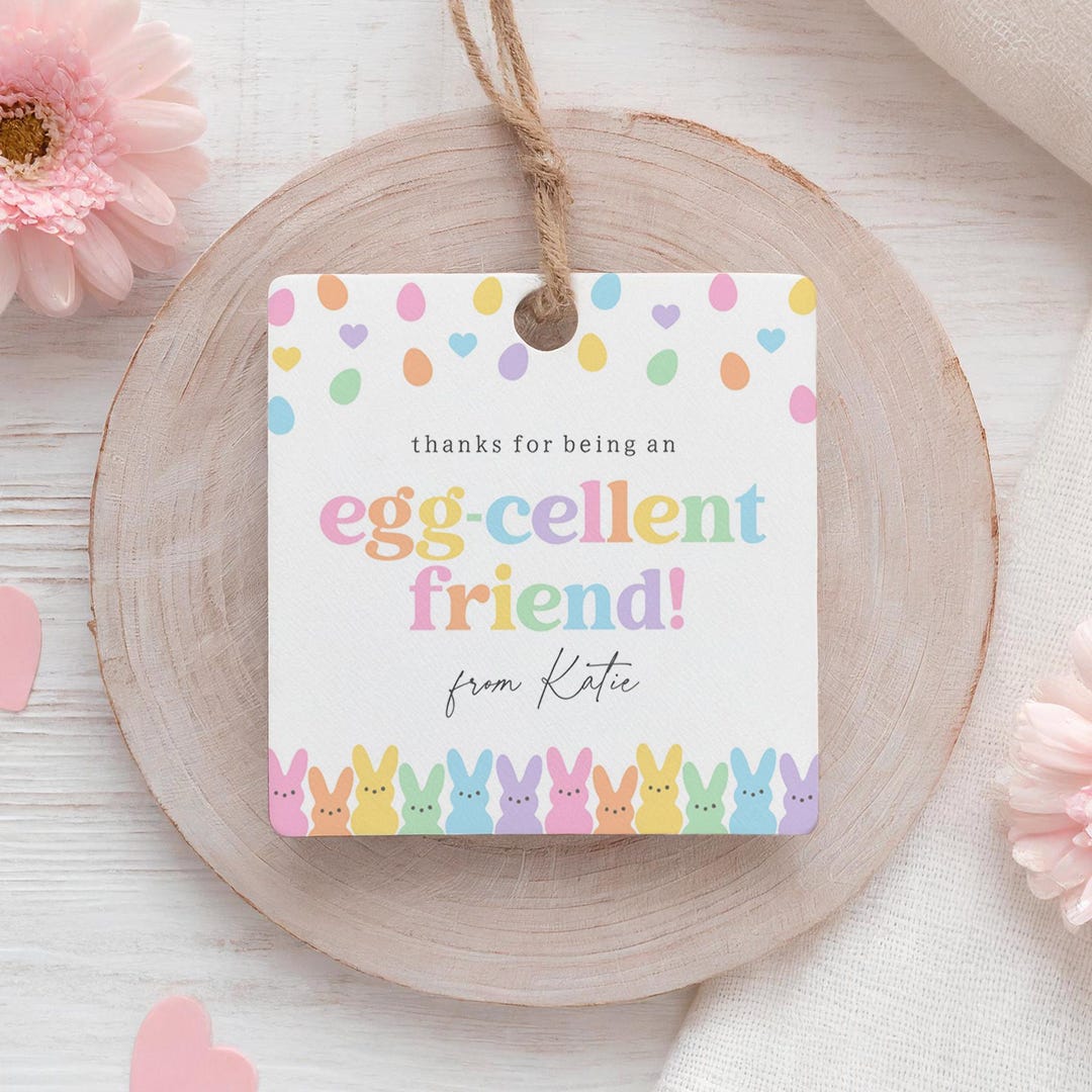 Easter Gift Tag Template, Thanks for Being an Eggcellent Friend, Kids ...