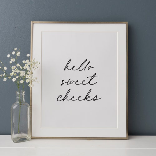 Hello Sweet Cheeks Print PRINTABLE Bathroom Wall Art Funny - Etsy