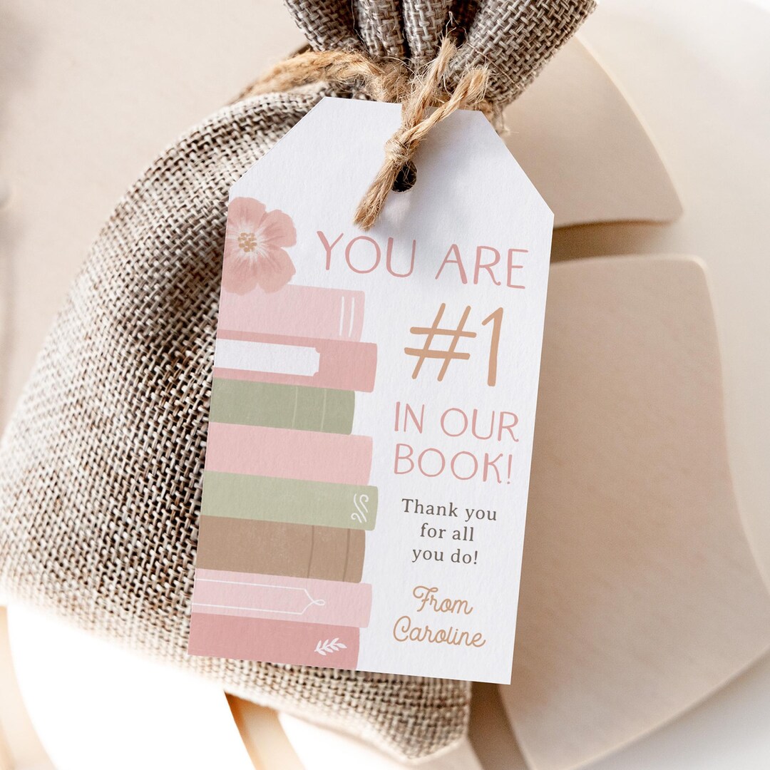 Book Teacher Appreciation Tag Template, You're Number One in Our Book ...