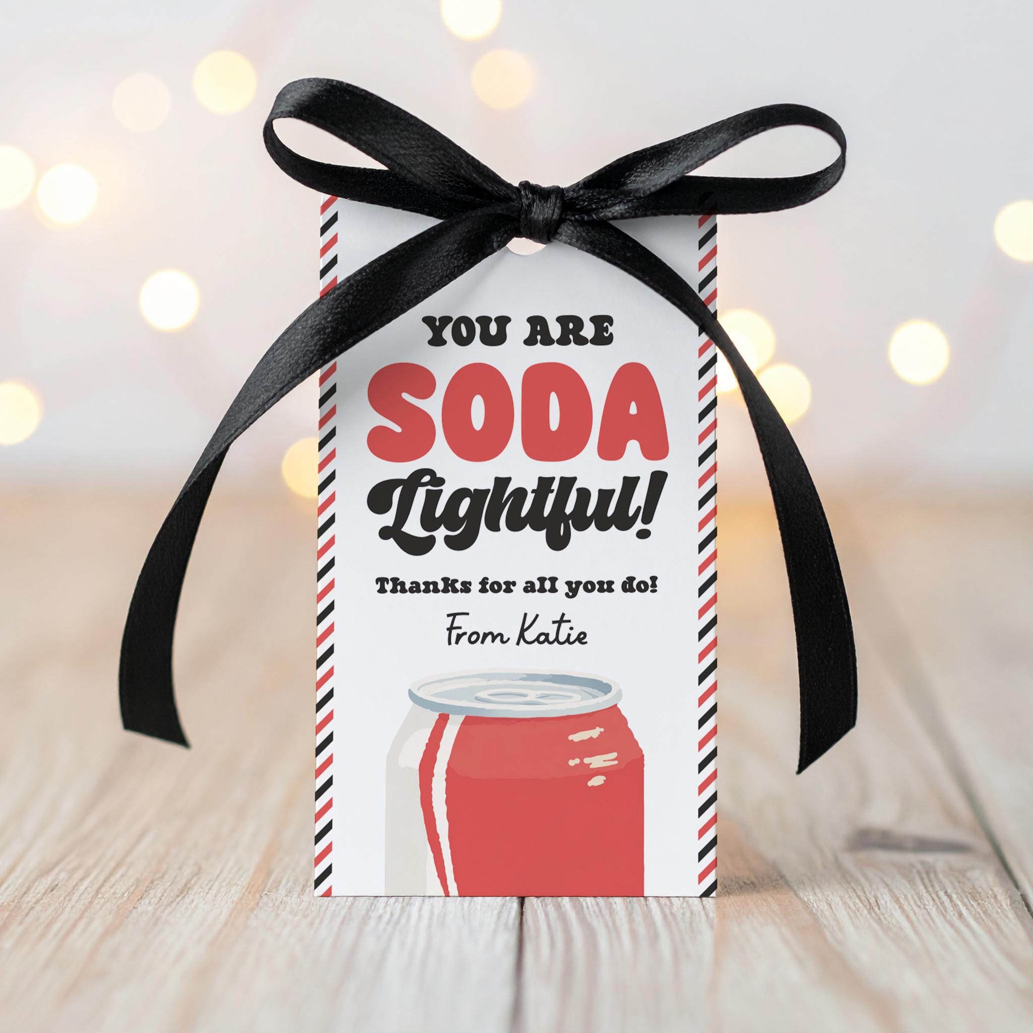 Soda Teacher Appreciation Week Tag Template, Editable You Are Soda ...