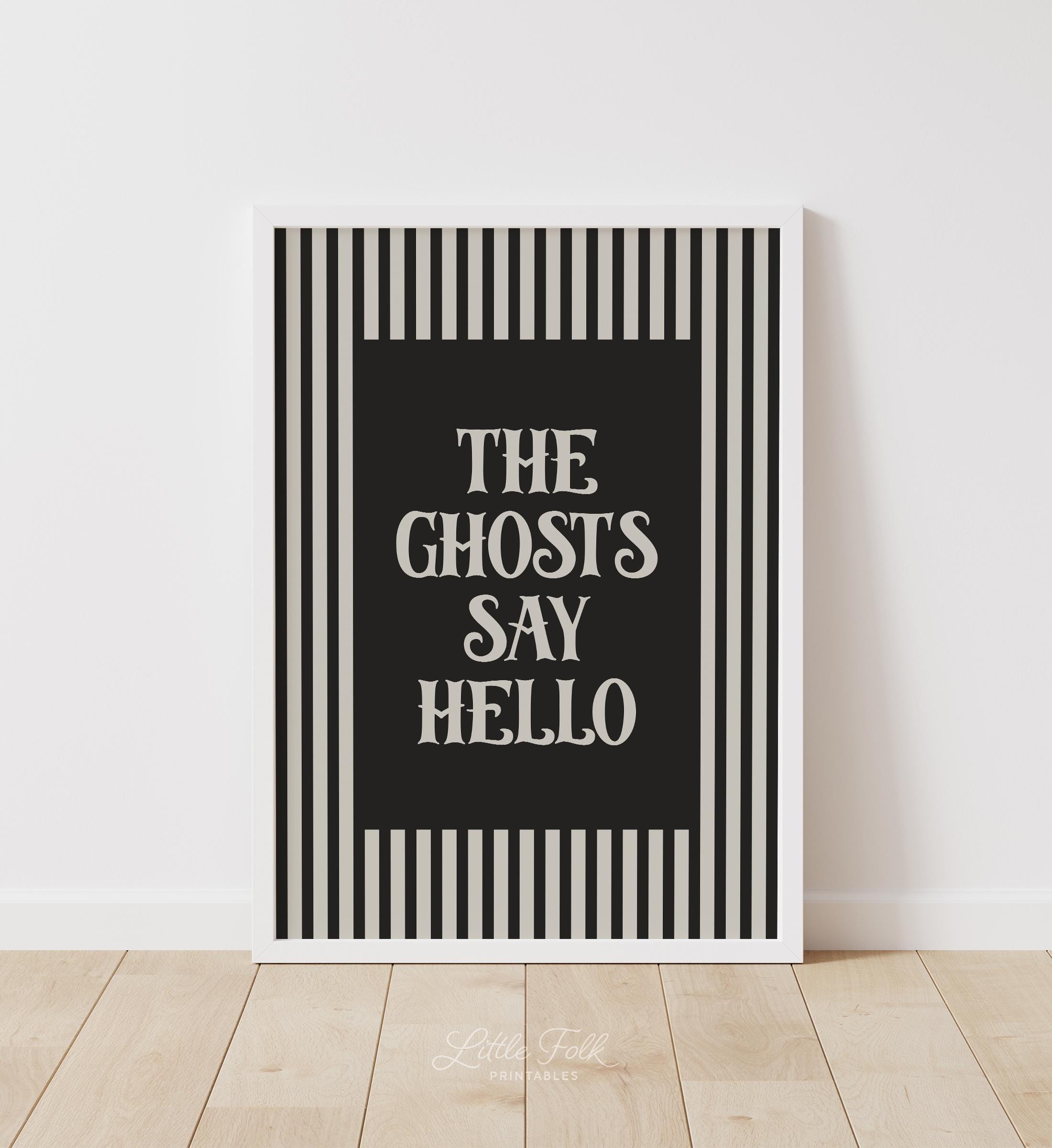 The Ghosts Say Hello Print, Halloween Wall Decor, Printable Halloween ...