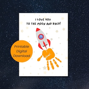 Rocketship Handprint Art, I Love You to the Moon and Back Rocketship ...