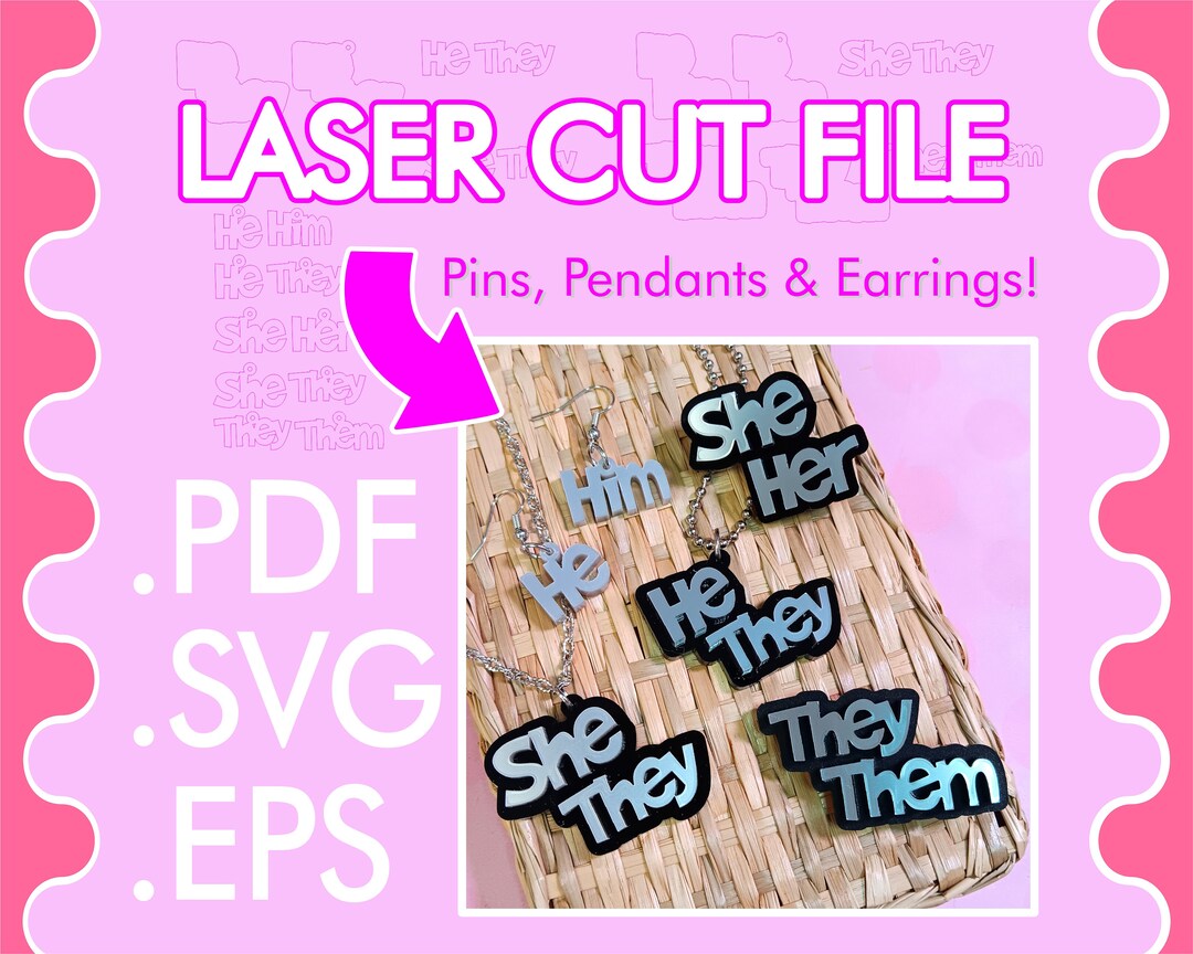 Pronoun Pins, Pendants & Earrings Jewelry Laser Cut File ~ .PDF .SVG ...