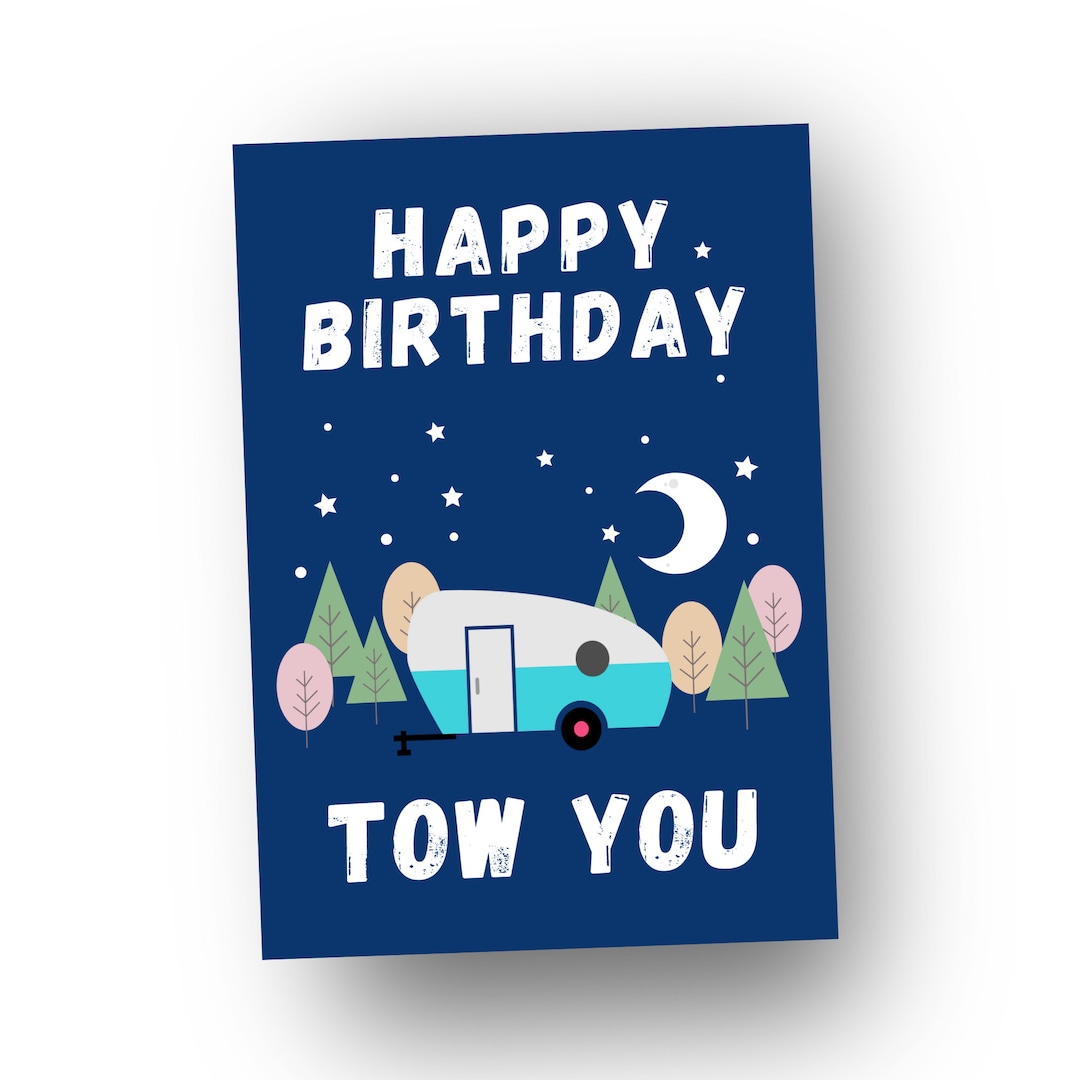 Caravan Birthday Card for Him or Her / Happy Birthday Tow You / Uk Shop ...