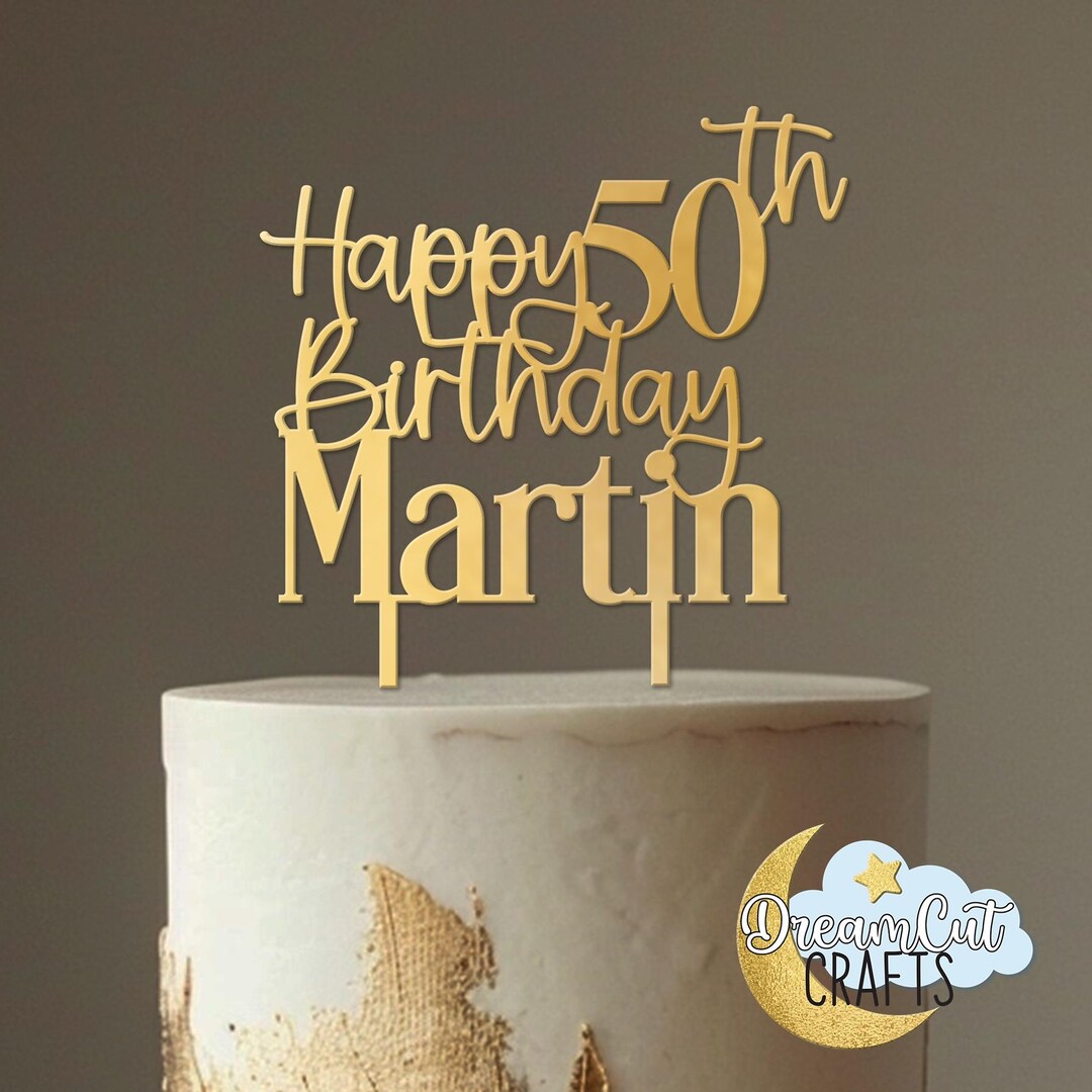 Happy 50th Birthday Acrylic Cake Topper | Personalized Name Cake Topper ...