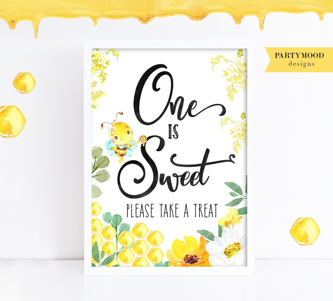 One is Sweet Sign, Bee Birthday Signs, Treats, Our Little Honey Bee ...