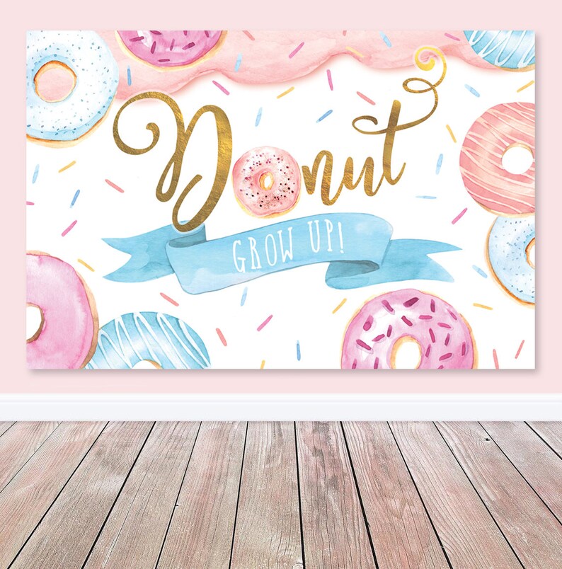 Donut Welcome Sign, Donut Banner, Donut Birthday Sign, Donut Grow Up ...
