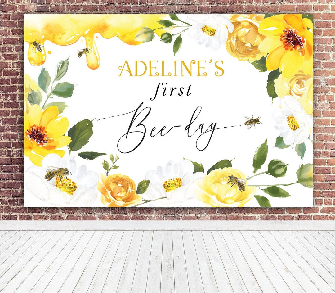 Bee Backdrop, Bee Day Birthday, Little Honey Birthday Party, Bee-day ...