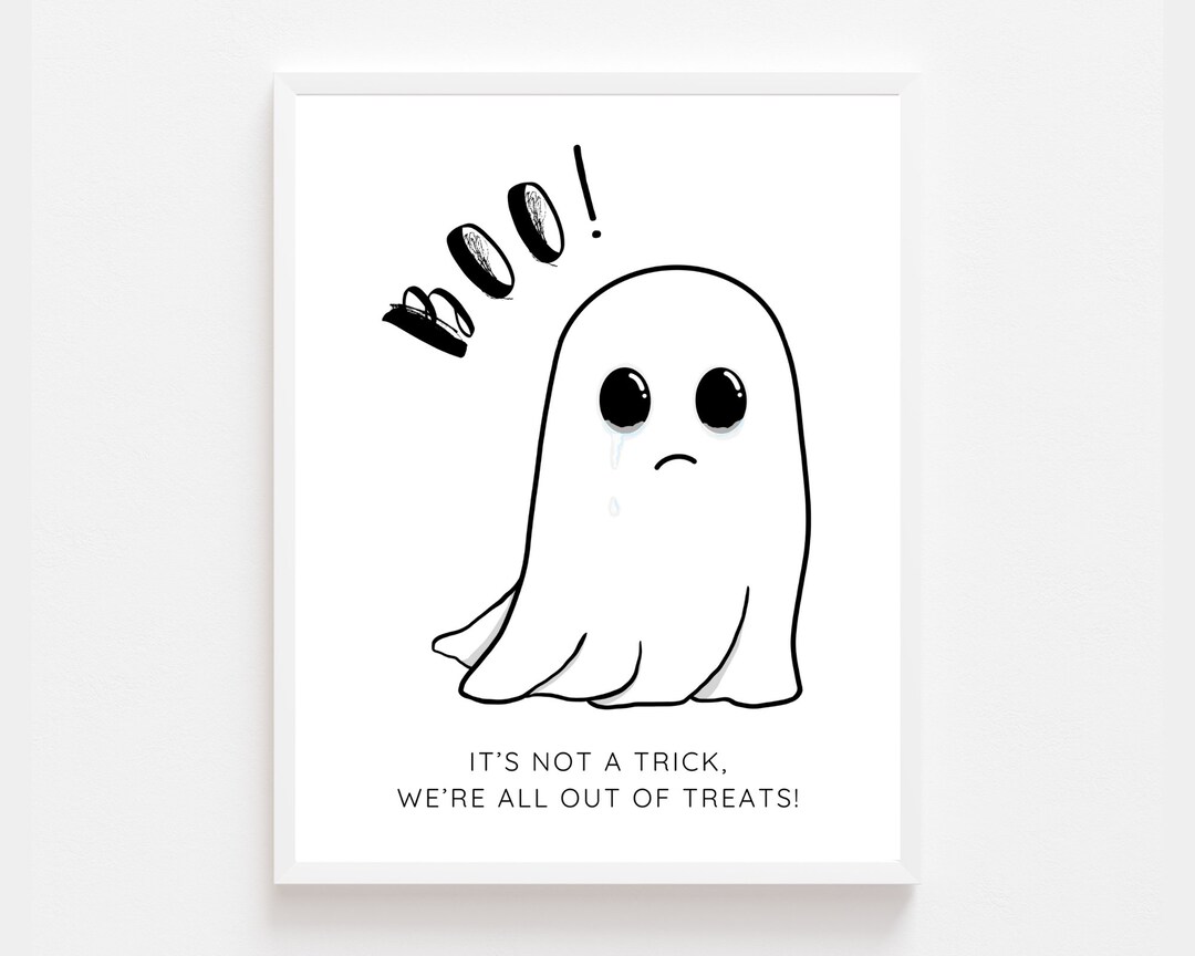 Trick or Treat Sad Ghost Sign Printable, Out of Treats Sign, Please ...