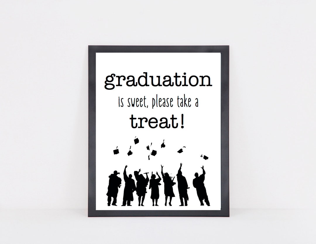 Graduation is Sweet Take A Treat Sign, Graduation Party Sign, Grad ...