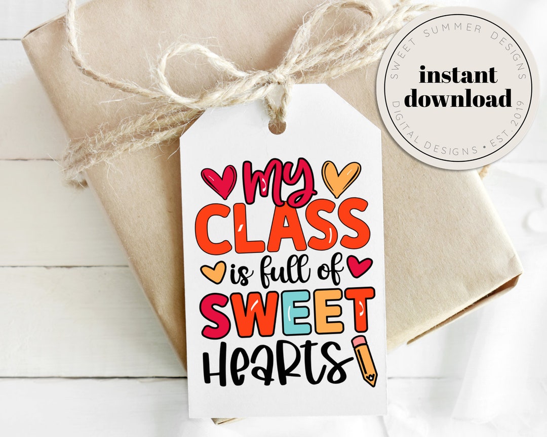 Class Full of Sweethearts Tag Printable, Back to School Treat Tag ...