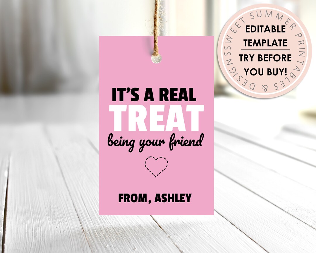 Real Treat Being Your Friend Tag Printable, Editable Valentine's Tag ...