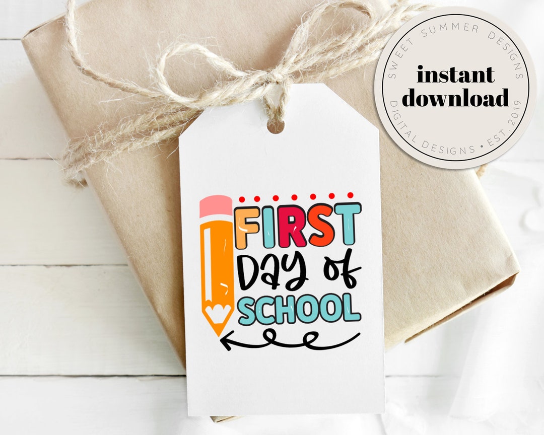 First Day of School Tag Printable, Back to School Treat Tag, Simmer ...