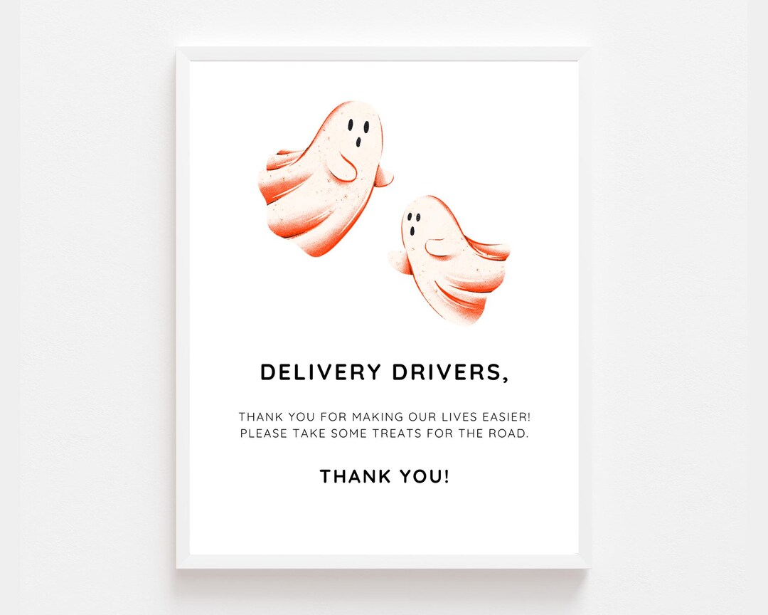 Halloween Ghost Delivery Drivers Sign Printable, Delivery Driver Thank ...