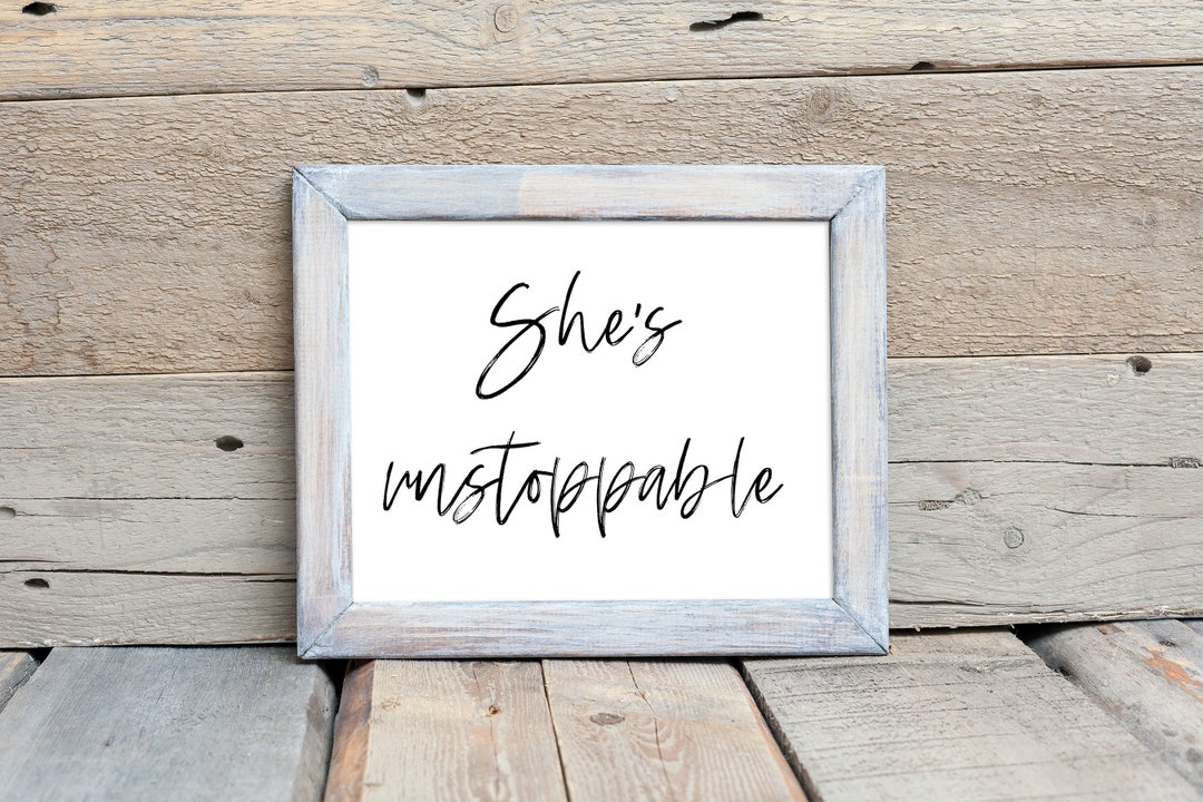 She's Unstoppable Printable, She's Unstoppable Wall Quote, Girl Boss ...