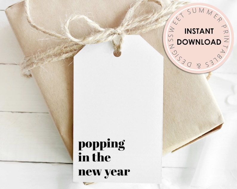 Popping Into the New Year Tag Printable, New Year Tag, New Years Treat ...