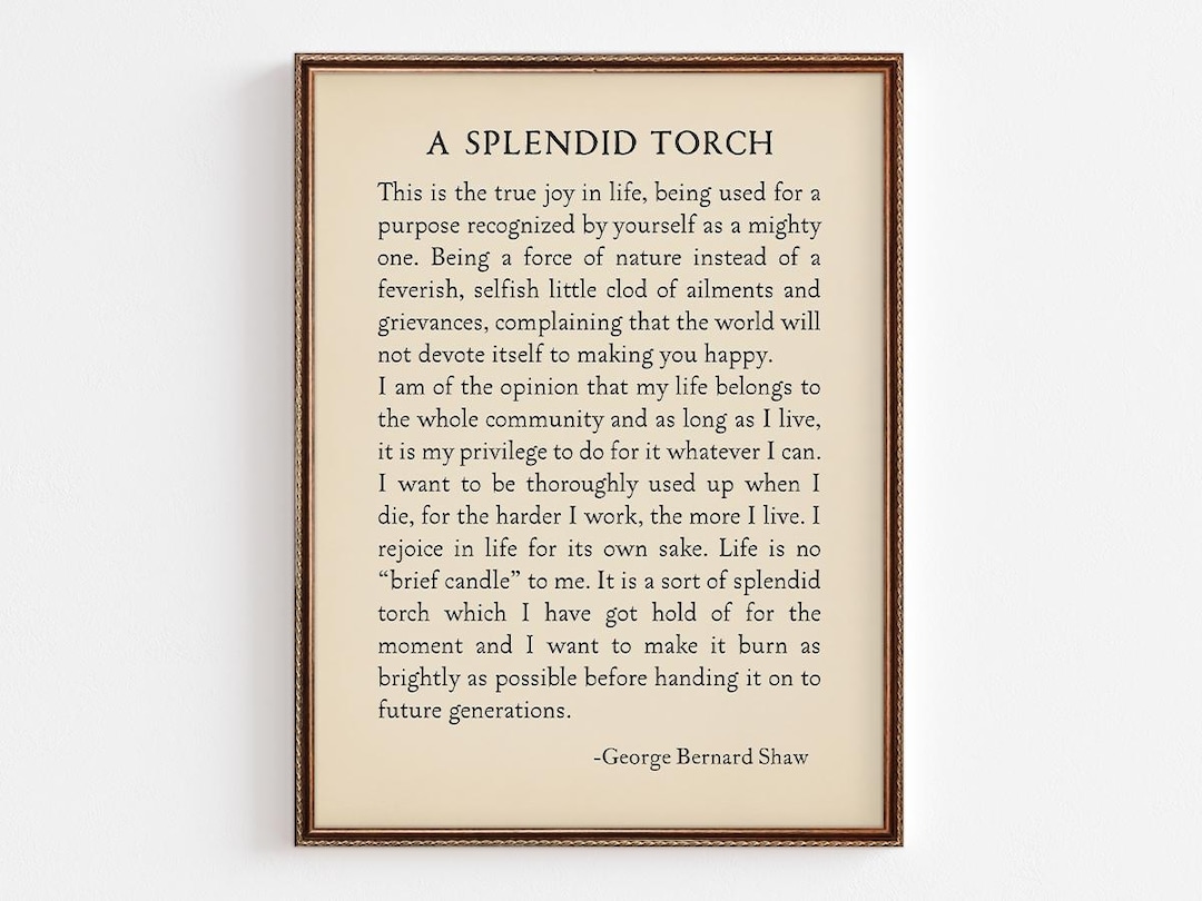 Life is A Splendid Torch Poem - George Bernard Shaw Printable, Office ...